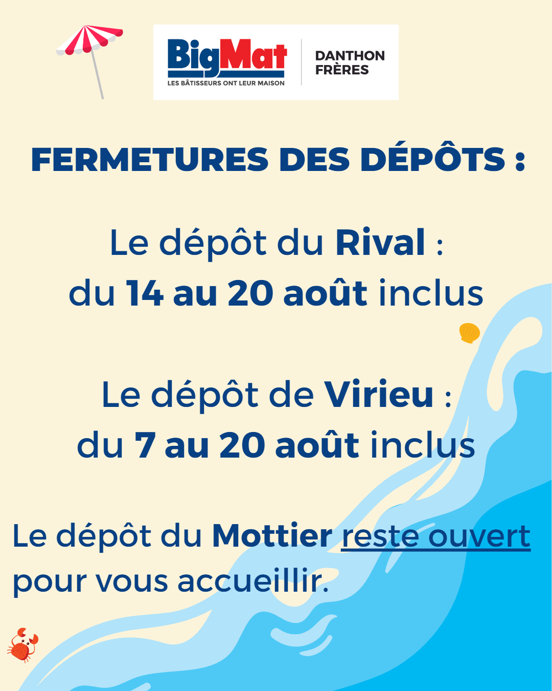 Dates de fermeture estivale | BigMat